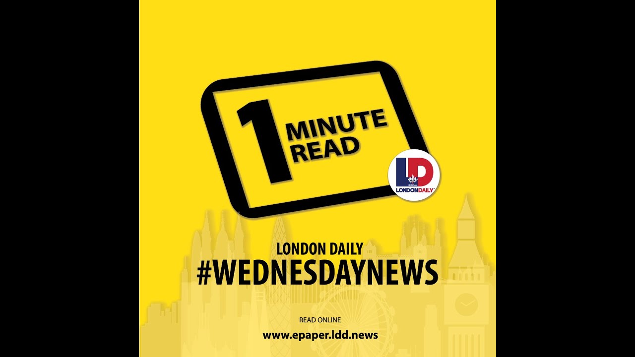 1 Minute Read #WednesdayNews #LondonDaily - YouTube