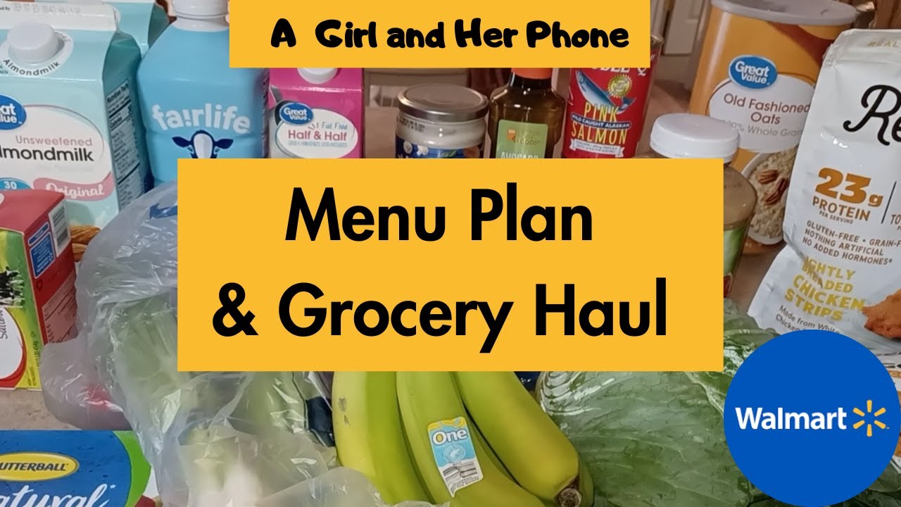 Menu Plan & Grocery Haul - Walmart - YouTube