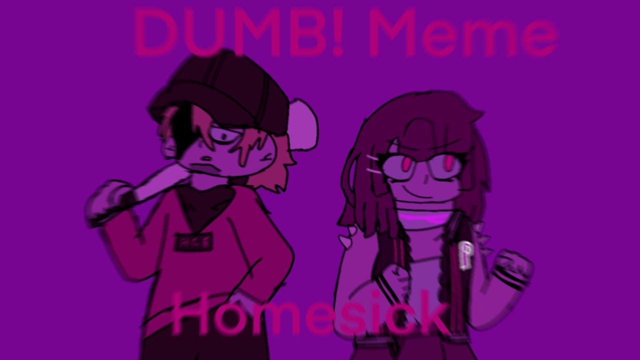 DUMB!! Meme|| BW & FW || Homesick|| Webtoon || Spoilers! - YouTube