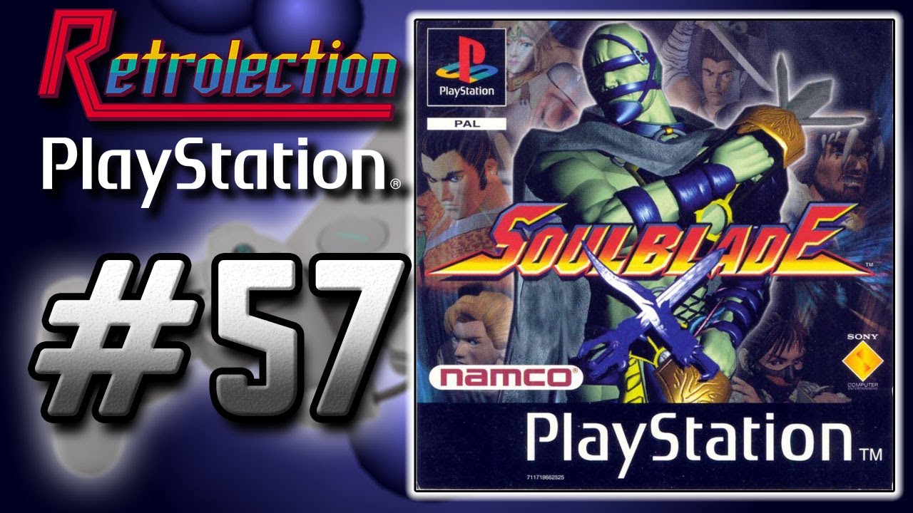 Retrolection Playstation #57 - Soul Blade - YouTube