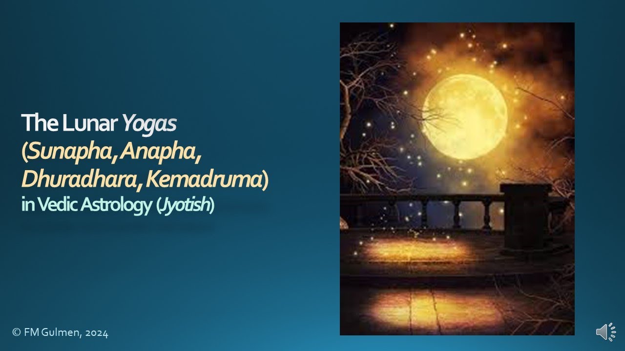 The Lunar Yogas (Sunapha, Anapha, Dhuradhara, Kemadruma) in Vedic ...