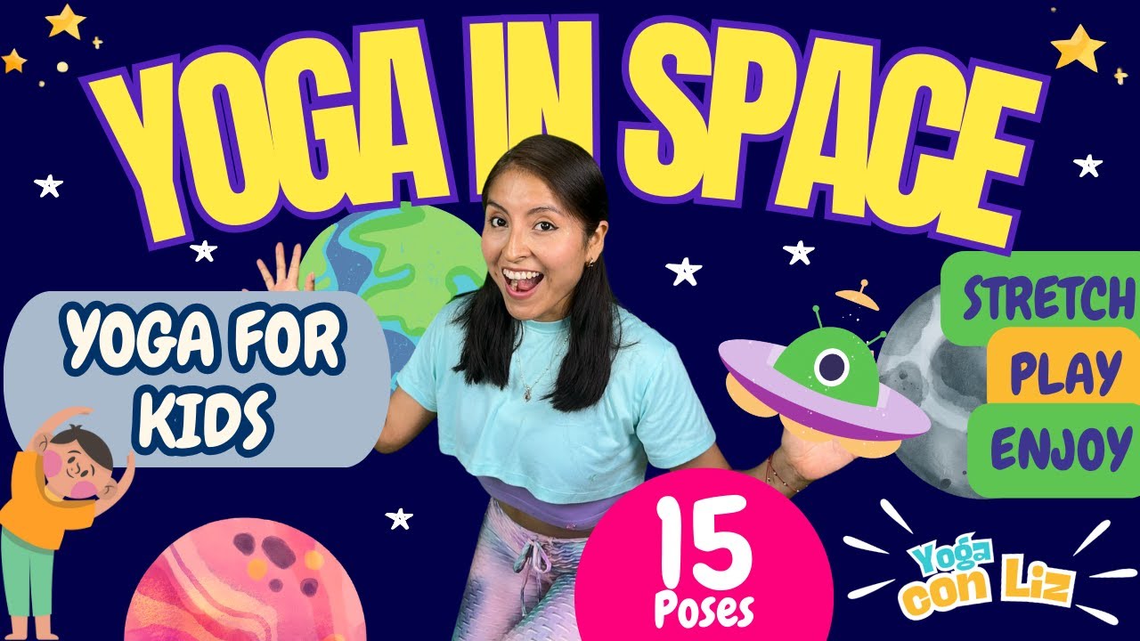 Yoga in Space| Explore the Universe with Cosmic Poses| Yoga for Kids ...
