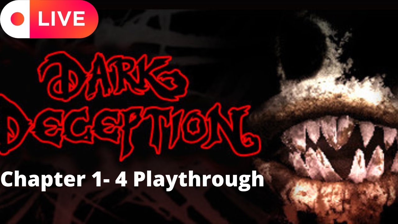 Dark Deception Chapter 1 - 4 Full Playthrough - YouTube
