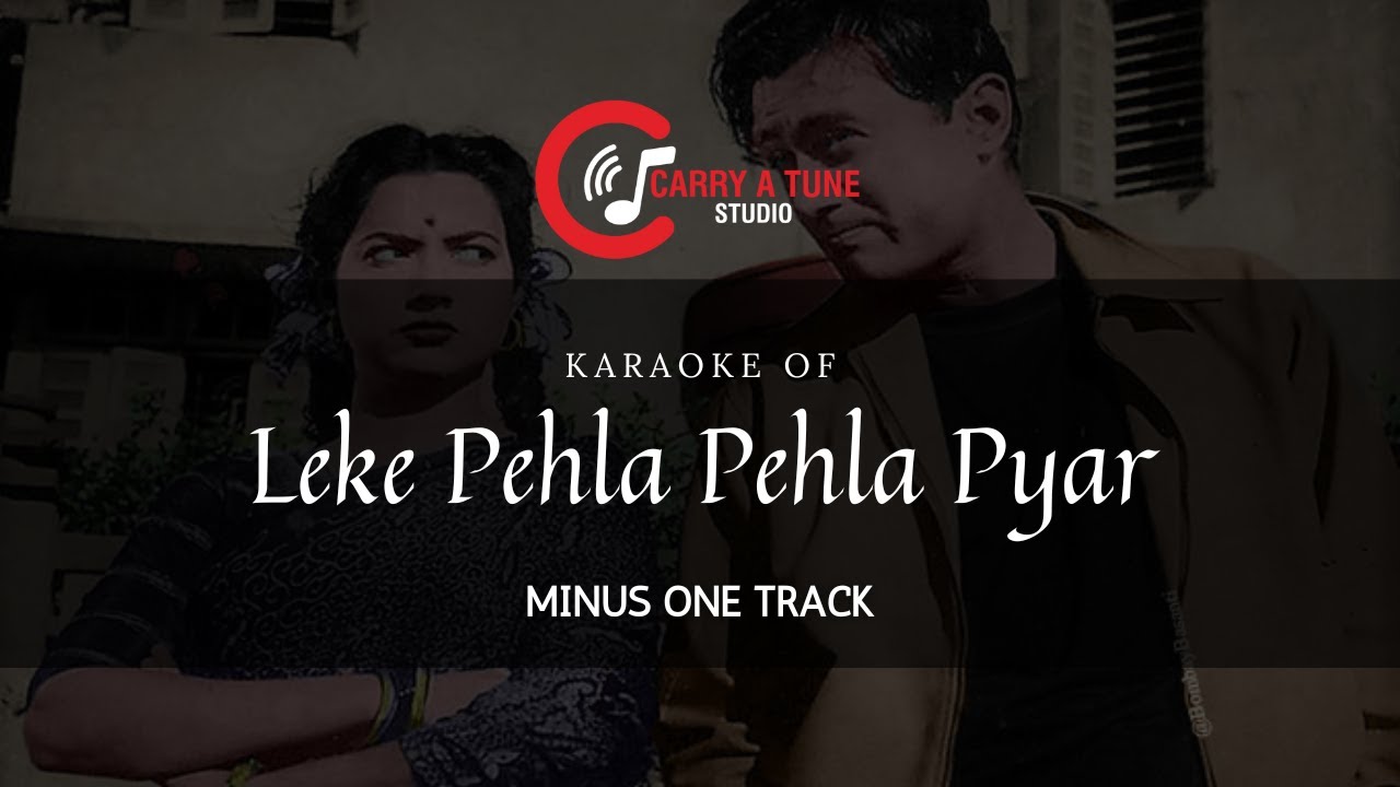 Leke Pehla Pehla Pyar | Bollywood Soundtrack | Minus One Track | Carry ...