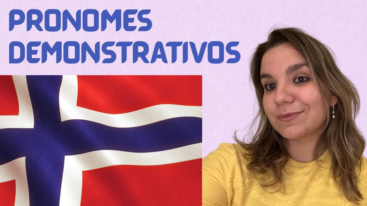 AULA DE NORUEGUÊS - PRONOMES DEMONSTRATIVOS - DEMONSTRATIVE PRONOMEN ...
