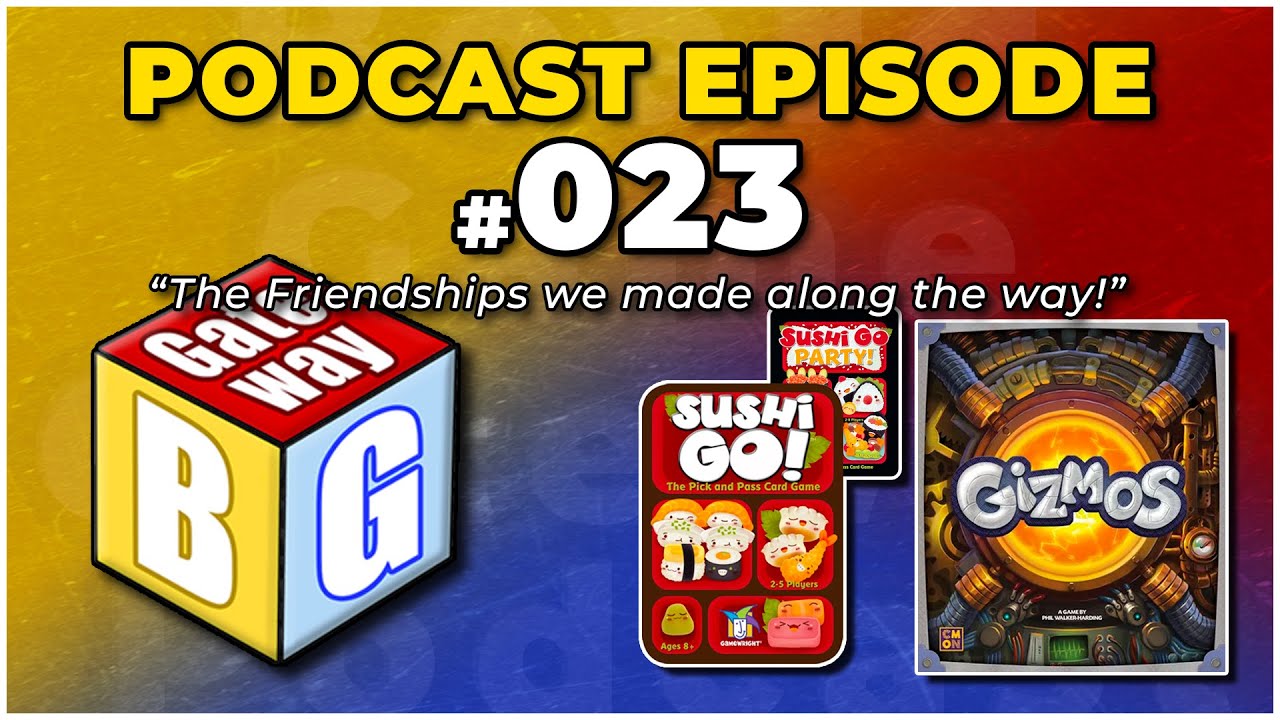 Ep 023 | BG Gateway - The Friendships we made along the way! - YouTube