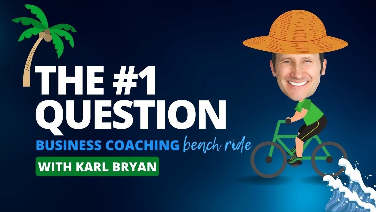 The #1 Question To Ask Your Coaching Client - Business Coaching Beach ...