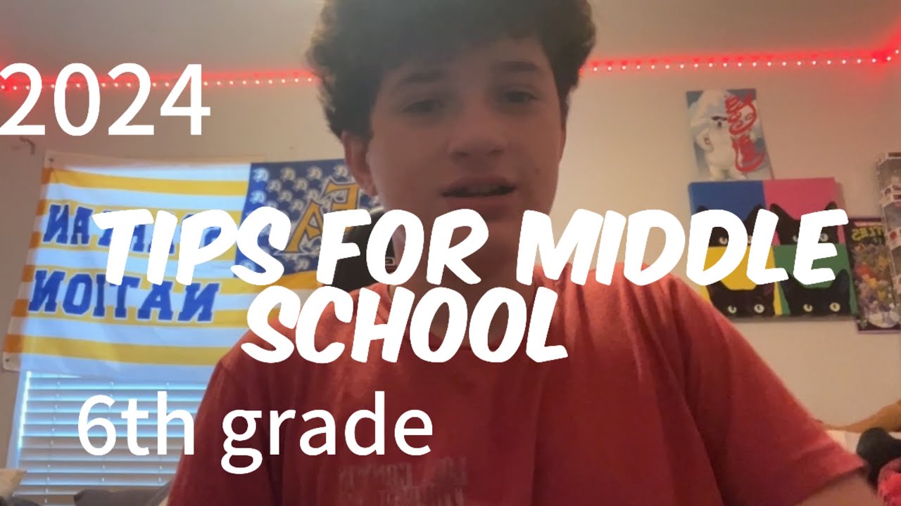 Tips for middle school 6th grade - YouTube