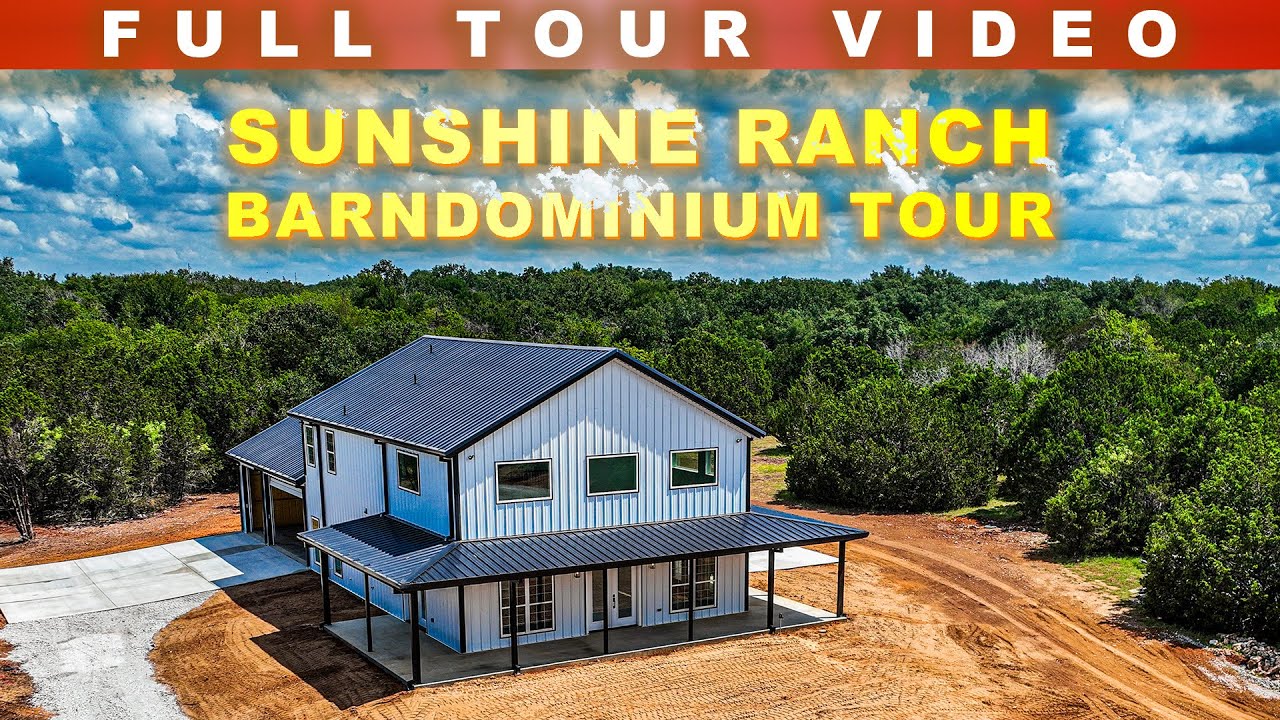 BARNDOMINIUM TOUR at the Sunshine Ranch | Texas Best Construction - YouTube