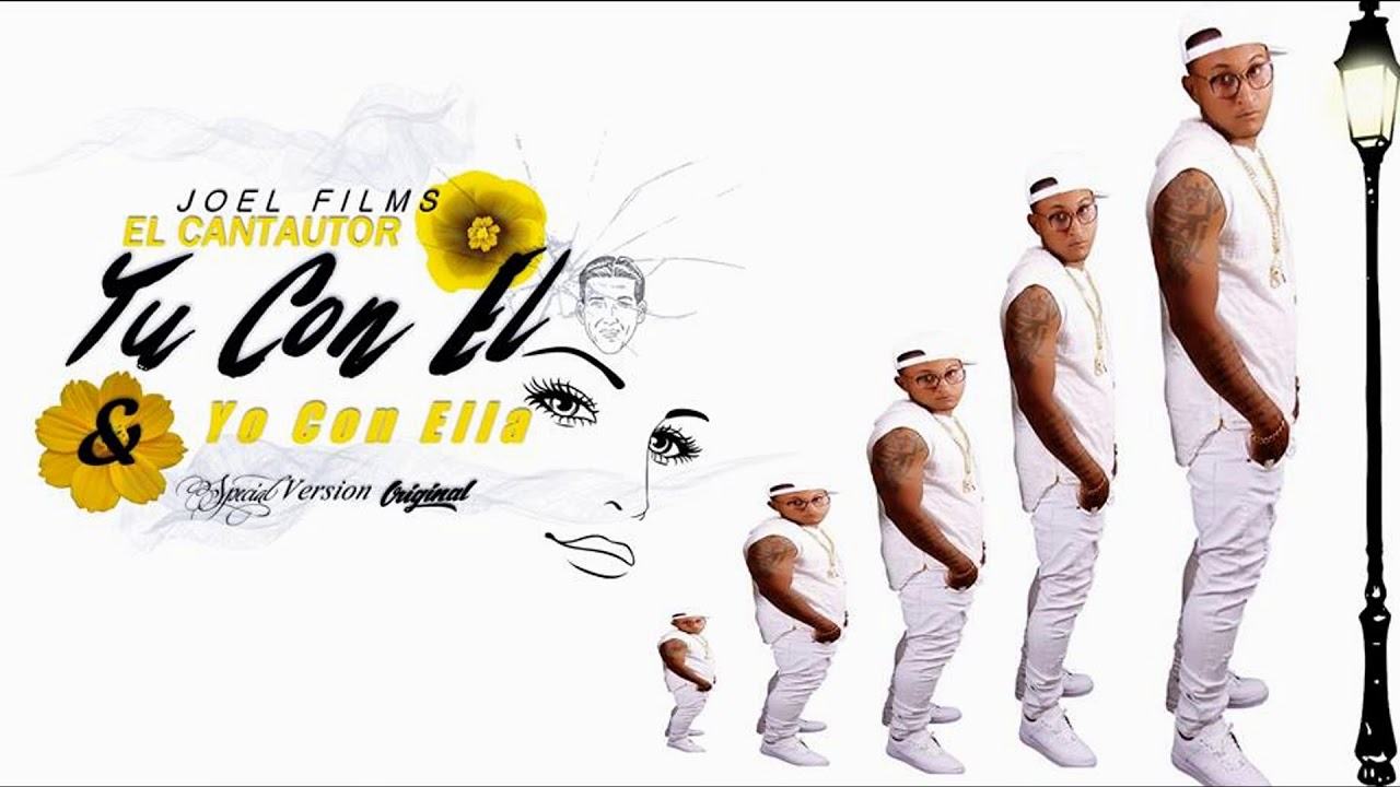 El Cantautor - TU CON EL & YO CON ELLA - YouTube