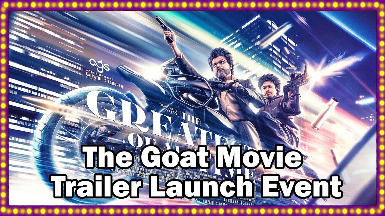 🔴Live : The goat movie trailer launch event live | Thalapathy Movie ...