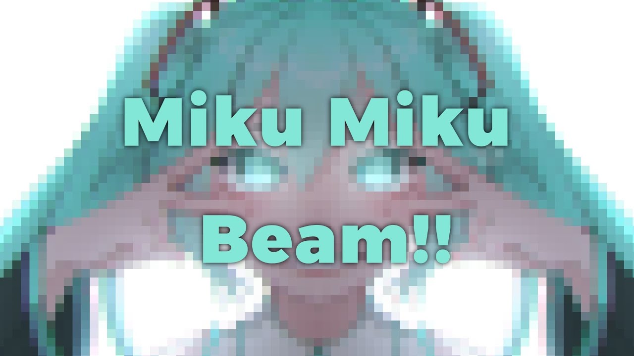 MIKU MIKU BEAM!! || Hatsune Miku - YouTube
