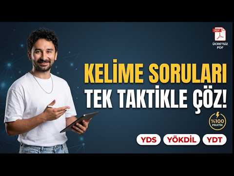 YDS - YÖKDİL - YDT Kelime Sorularını Kaçırma! 🎯 Adım Adım Kelime Çözüm Taktikleri