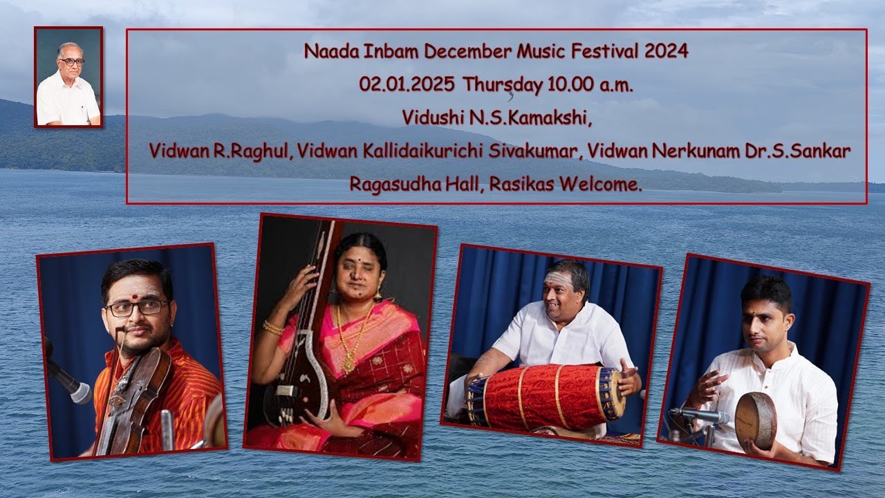 Vidushi N.S.Kamakshi - Naada Inbam December Music Festival 2024 02.01. ...