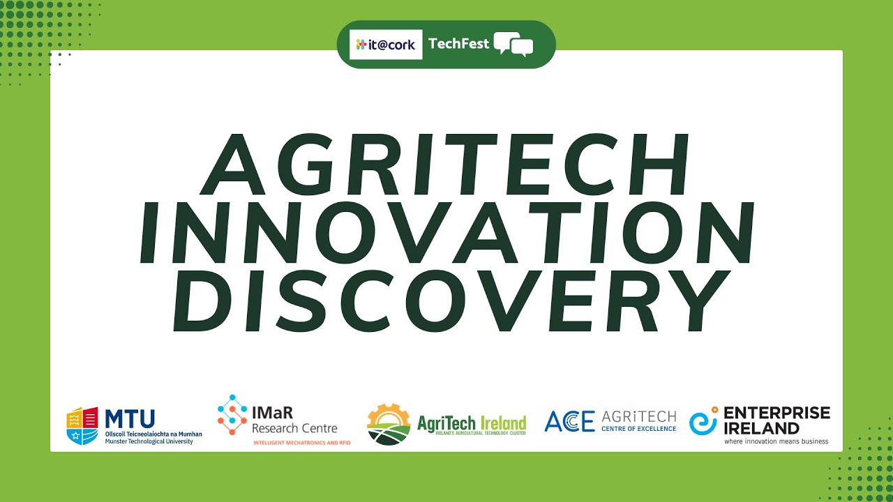 AgriTech Innovation Discovery Workshop - AgriTech Ireland Cluster - YouTube
