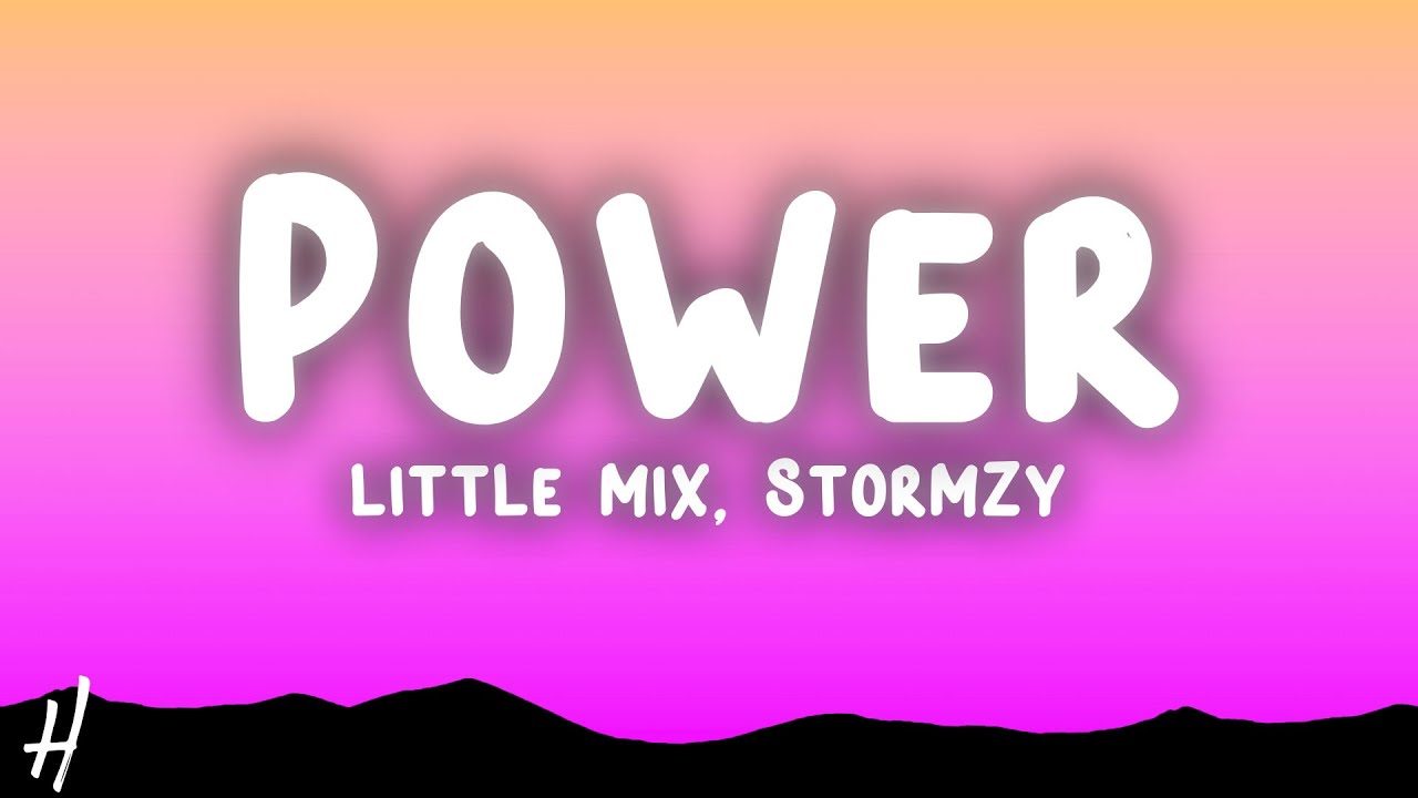 Little Mix - Power (Lyrics) ft. Stormzy - YouTube