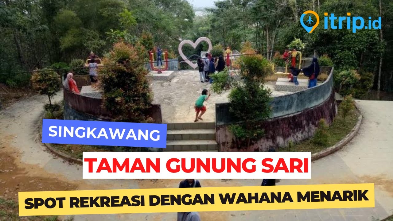 Taman Gunung Sari, Taman Wisata Dengan Wahana Menarik di Singkawang ...