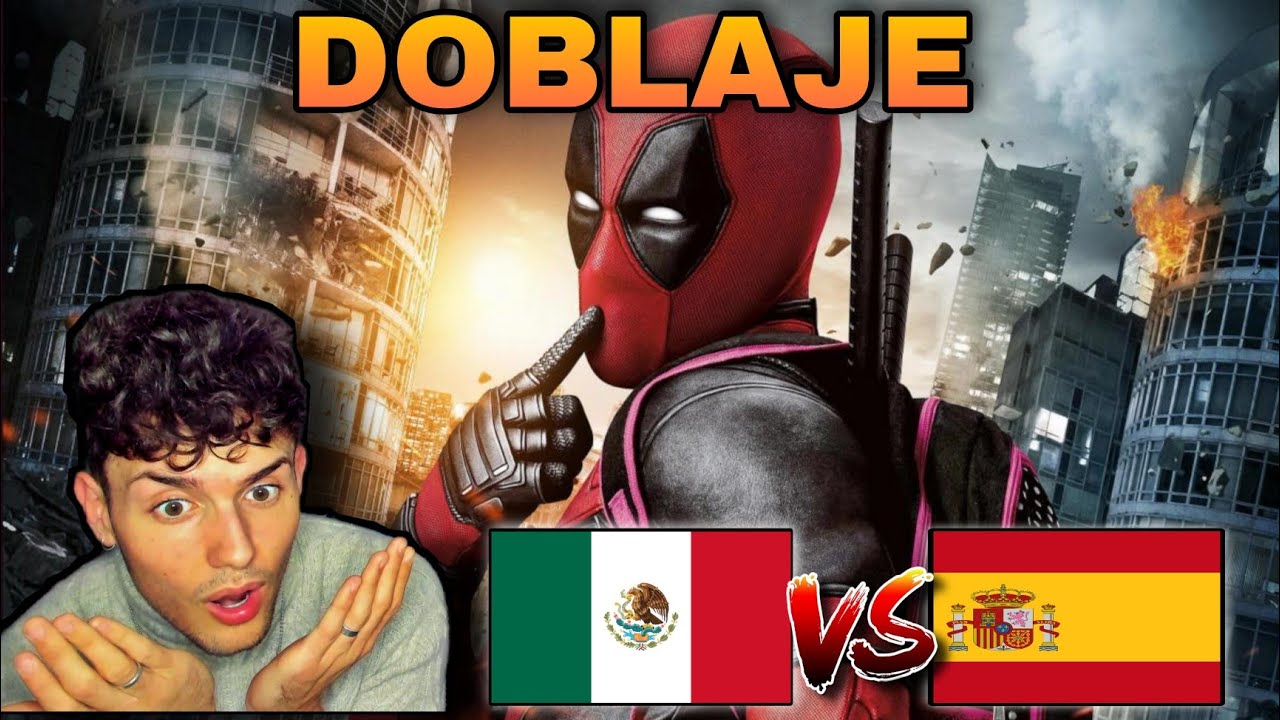 🇲🇽REACCION a DOBLAJE LATINO vs ESPAÑOL🇪🇸*DEADPOOL & SUS MAMADAS*😂 - YouTube