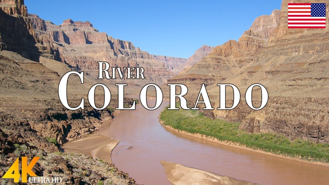 Colorado River 4K Ultra HD • Stunning Footage, Scenic Relaxation Film ...