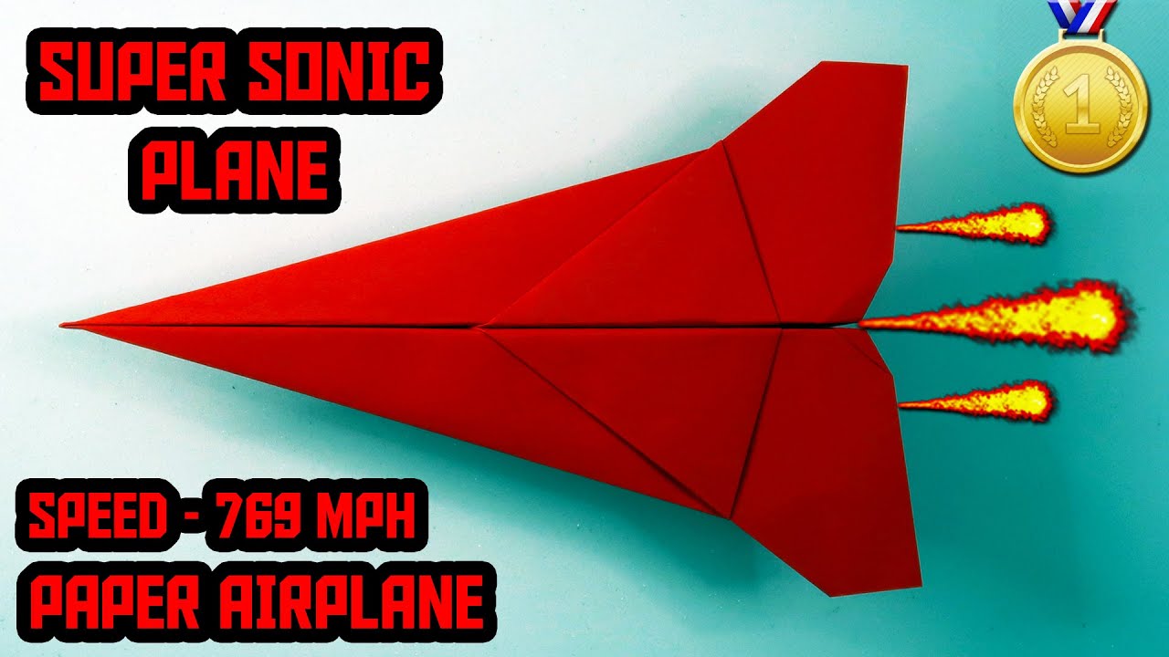 How To Make Paper Airplane EASY that Fly Far || SUPER Sonic AIRPLANE ...