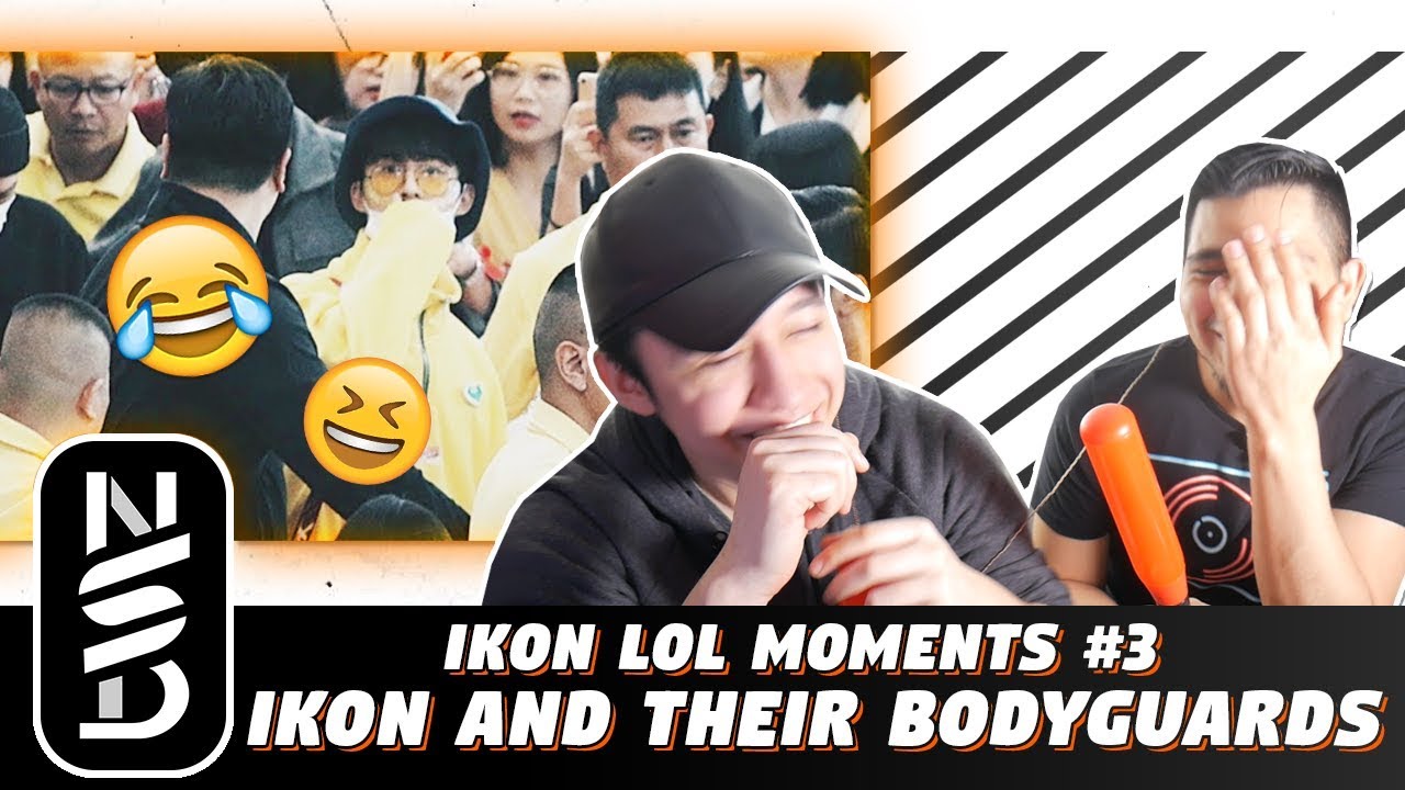 GUYS REACT TO 'iKON LOL Moments #3 - iKON and their Bodyguards' - YouTube