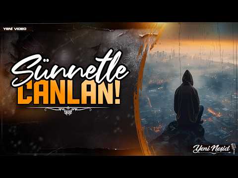 Sünnetle Canlan | Yeni Türkçe Neşid | Müziksiz Neşidler