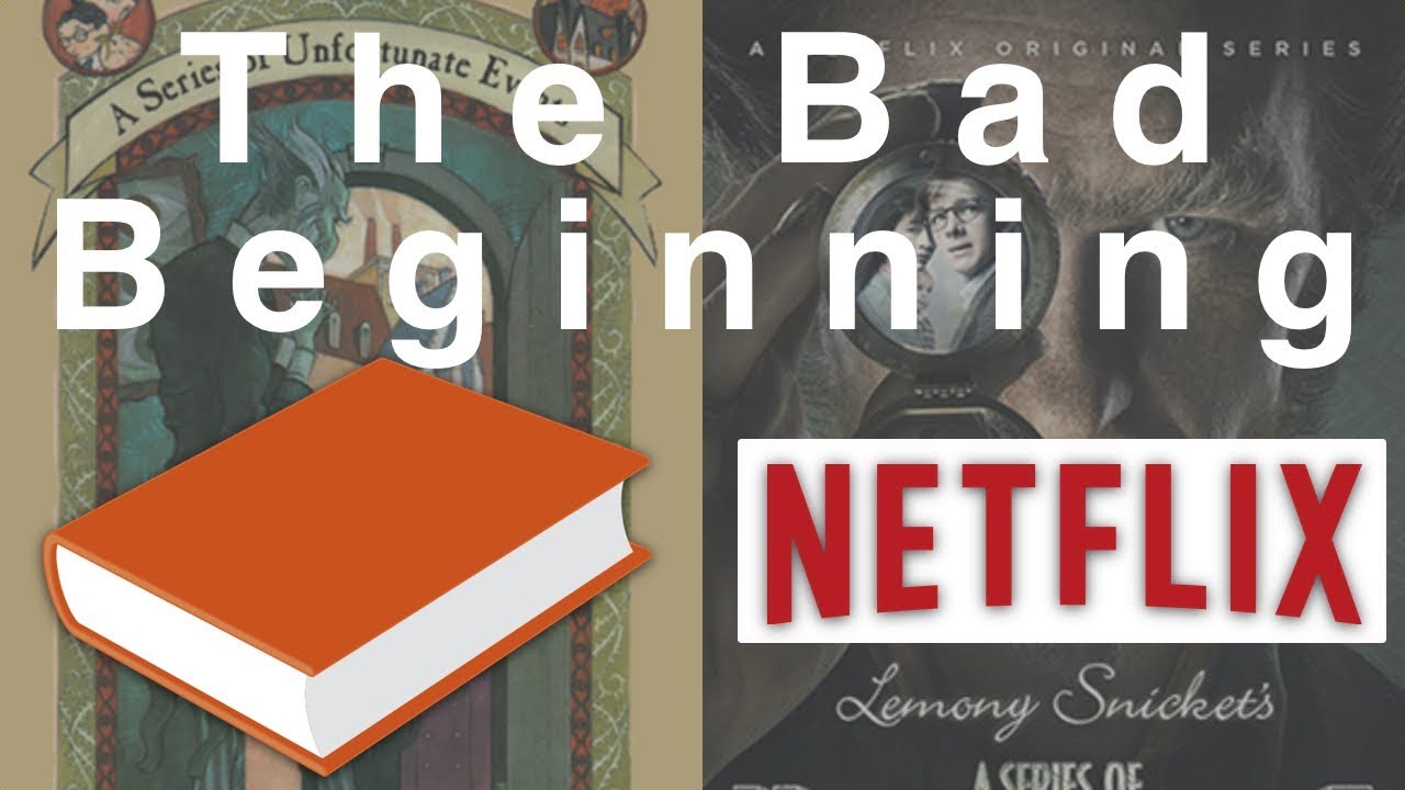 The Bad Beginning - A Series of Unfortunate Events | Book vs Netflix ...