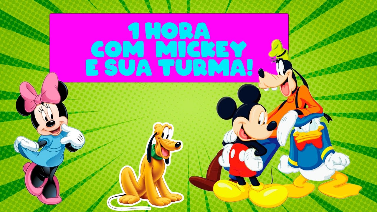 1 Hora com Mickey e sua turma! - YouTube
