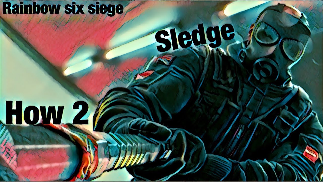 How 2 sledge | rainbow six siege - YouTube