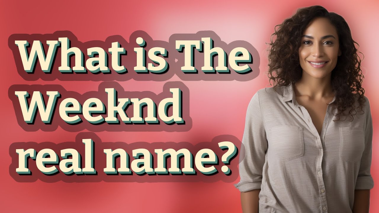 What is The Weeknd real name? - YouTube