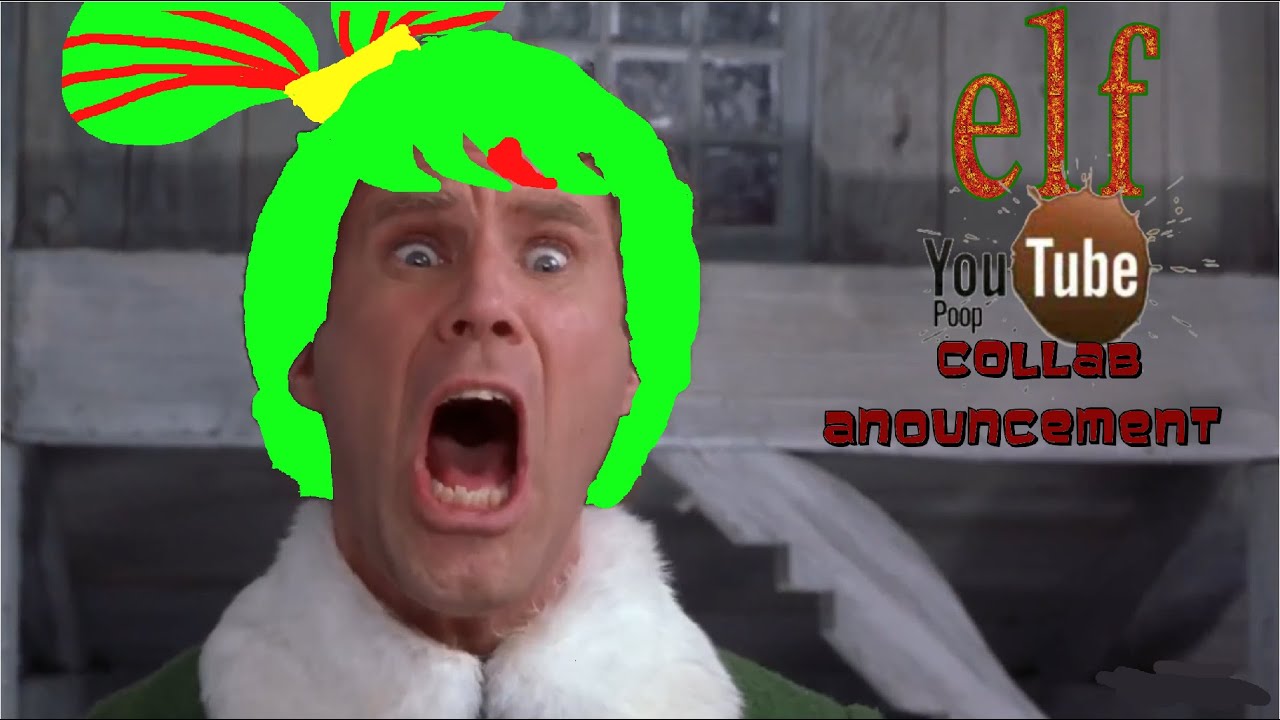 [Anouncement] 2003 Elf Youtube Poop collab [COLLAB NOW BEING GIVEN TO ...