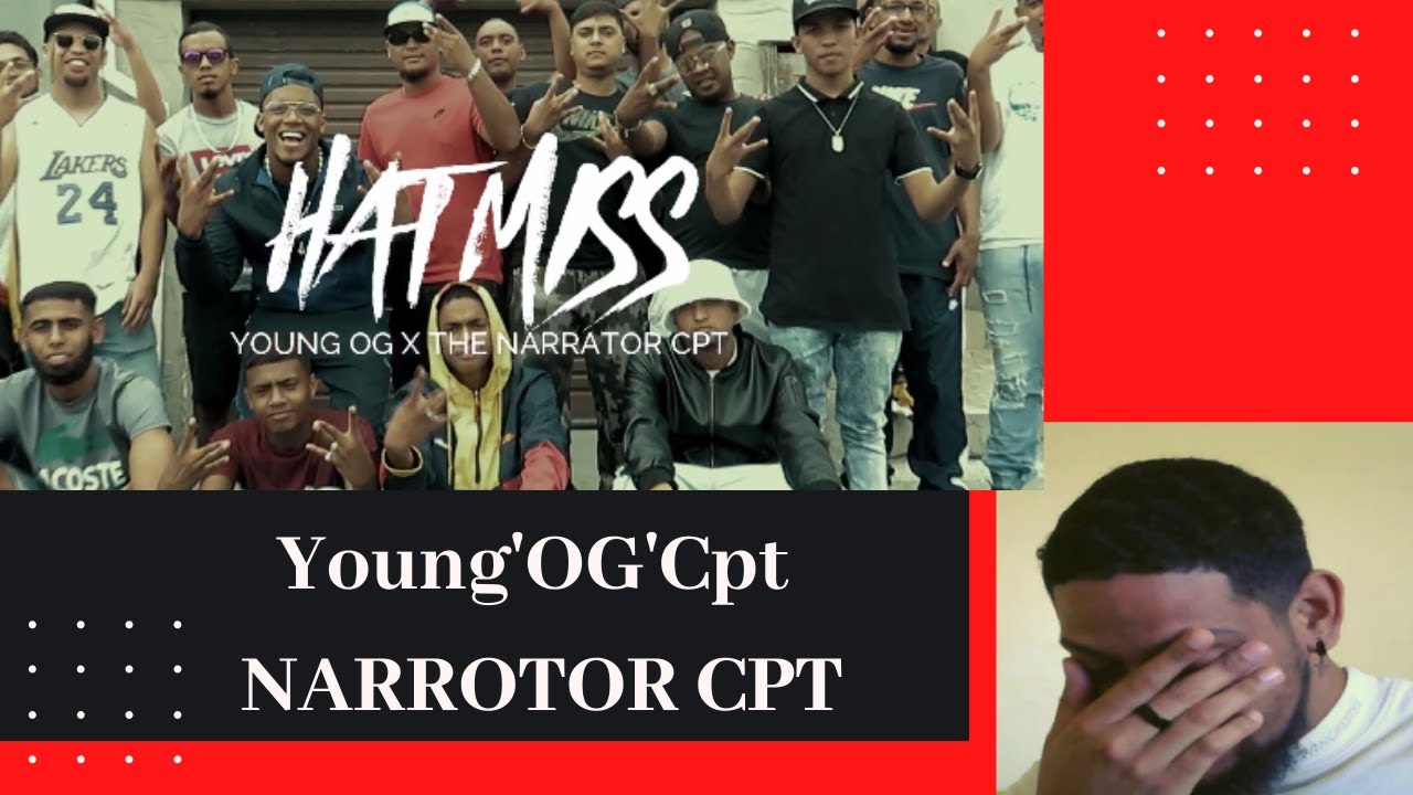 Young'OG'Cpt ft Narrator Cpt HAT MIS (Music Video Reaction) - YouTube