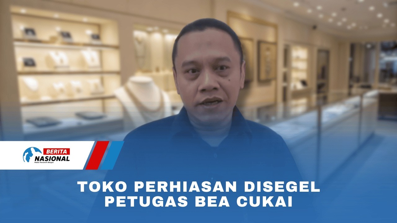Toko Perhiasan Disegel Petugas Bea Cukai - YouTube