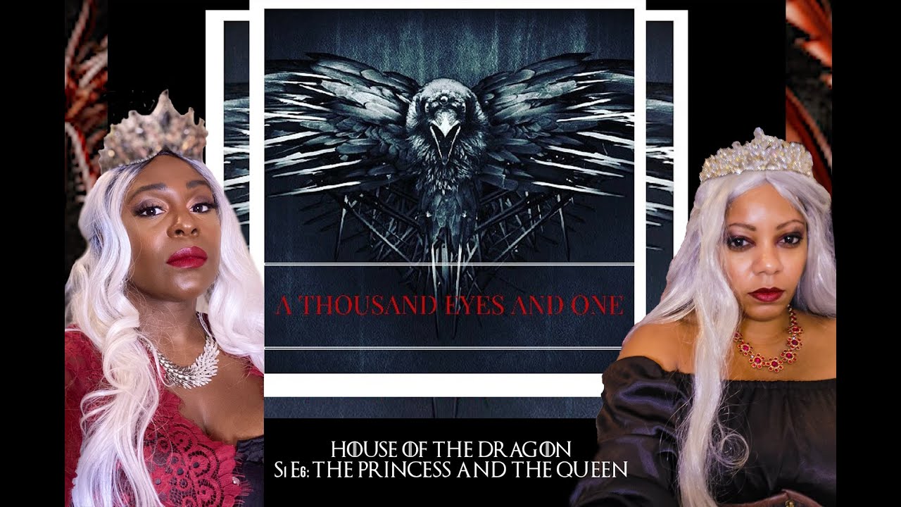 House of the Dragon S1 E6 - The Princess and the Queen (A Thousand Eyes ...