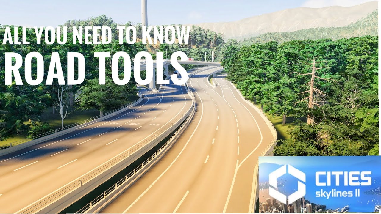 Main things in Cities: Skylines II | Road Tools - YouTube