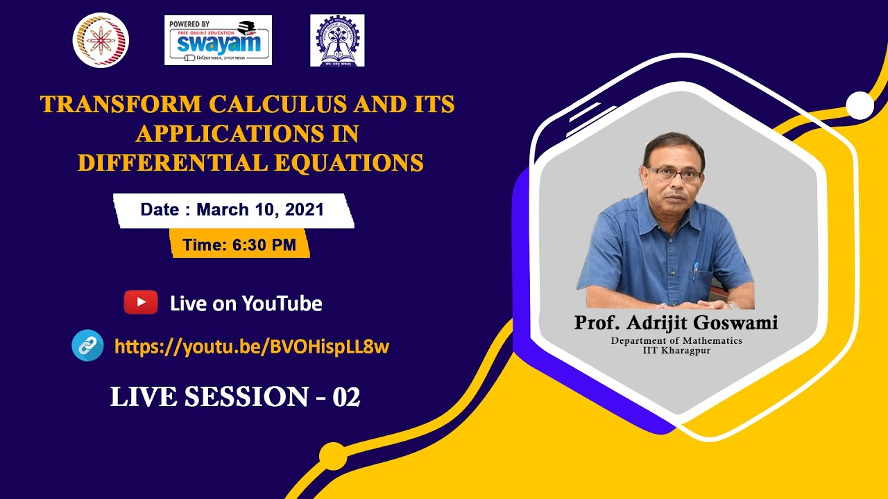 Live Session - 2: Transform Calculus and its applications in ...