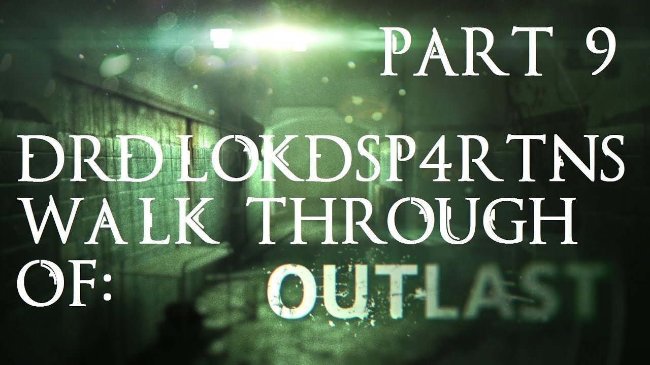 Outlast Walkthrough Part 9 (Find Father Martin Outside) - YouTube