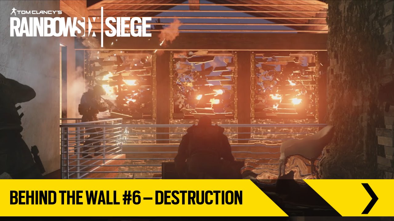 Tom Clancy’s Rainbow Six Siege – Behind The Wall #6 – Destruction ...