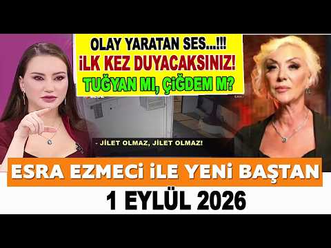 Esra Ezmeci ile Yeni Baştan 1 Eylül 2026