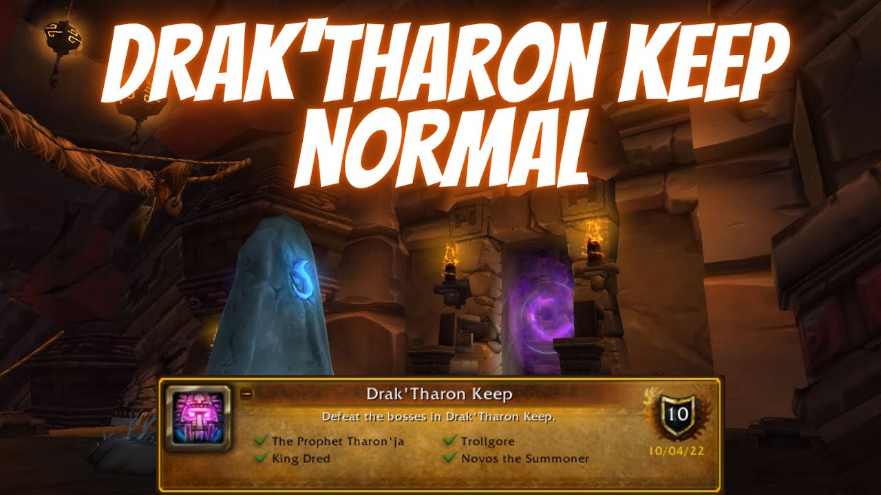 Drak`Tharon Keep Normal Full Run Gehennas World of Warcraft Wrath of ...