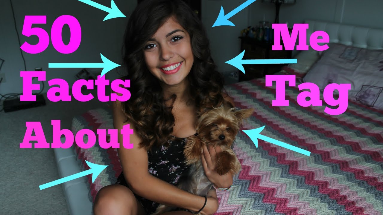 50 Random Facts About Me Tag! - YouTube