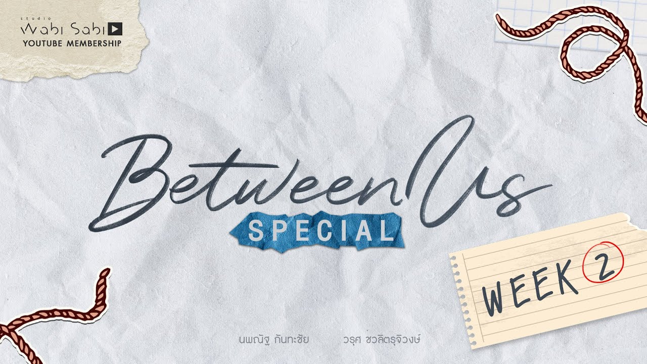 [ OFFICIAL ] Between Us Special | Week 2 | Studio Wabi Sabi - YouTube
