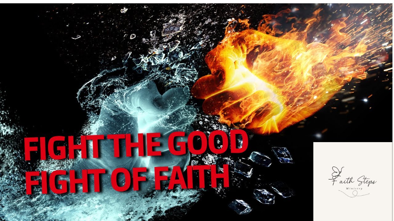 Fight the good fight of faith - YouTube