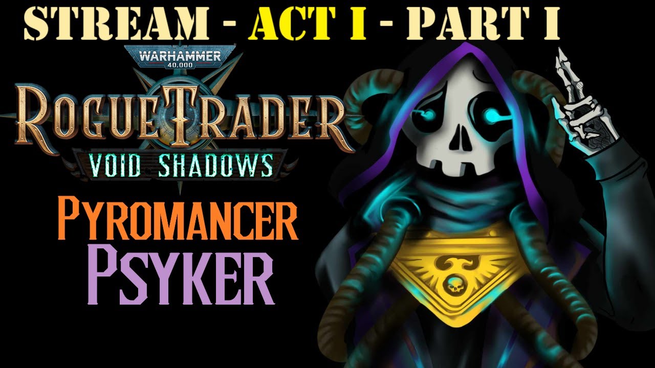 [Rogue Trader] PSYKER Pyromancer Run! - YouTube
