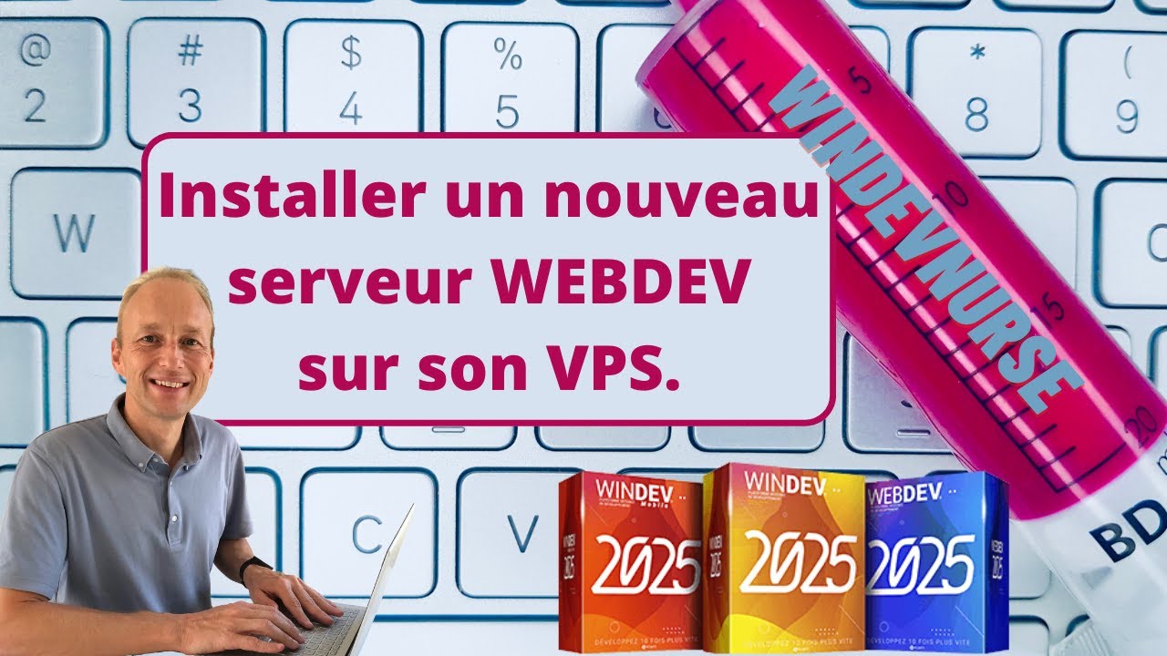 267.TUTO WINDEV/WEBDEV/VPS Mettre en place un nouveau serveur Webdev ...