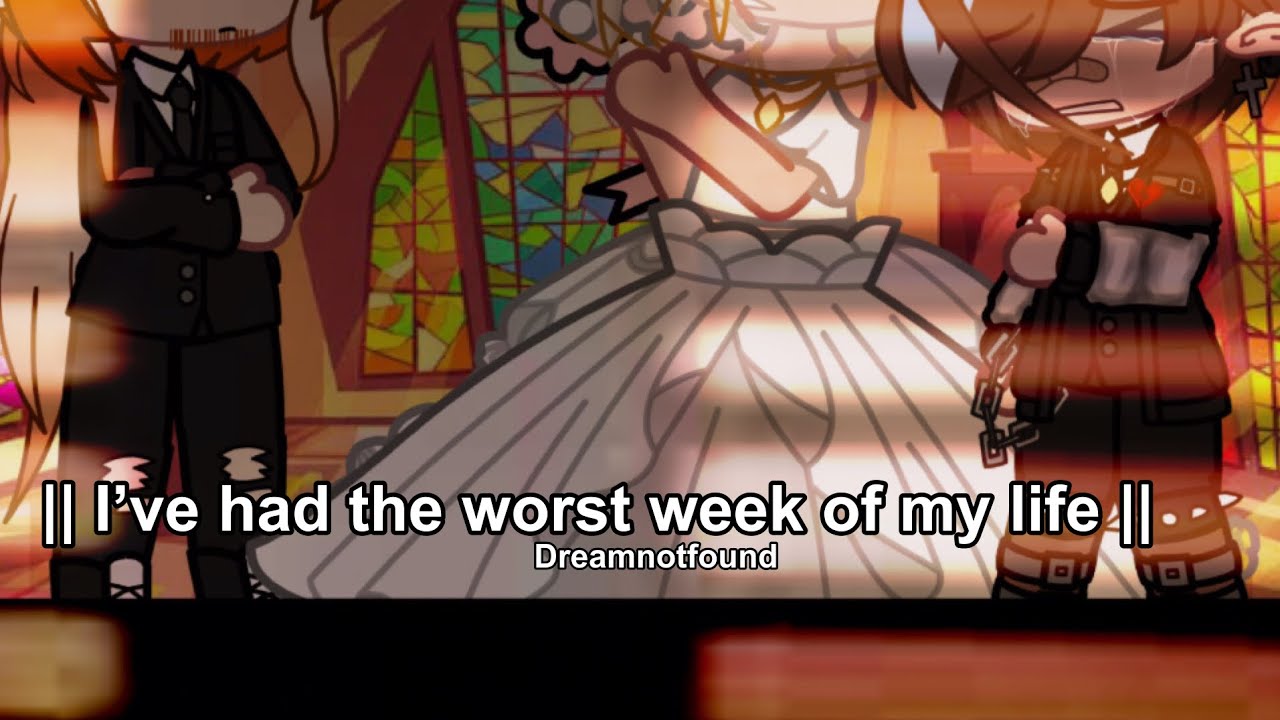 || I’ve had the worst week of my life || Dreamnotfound angst ...