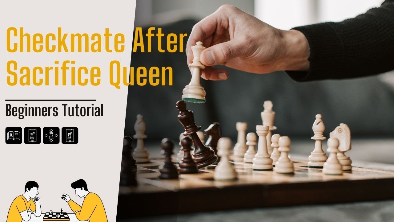 The Beauty of Queen Sacrifices in Chess | Epic Checkmate Patterns | How ...