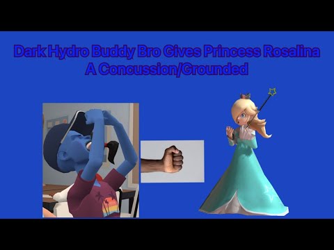 Dark Hydro Buddy Bro Gives Princess Rosalina A Concussion/Grounded ...