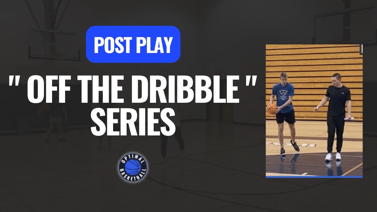 🏀 Post Play Offense "Off the Dribble Series" and More | 14 Moves | Post ...