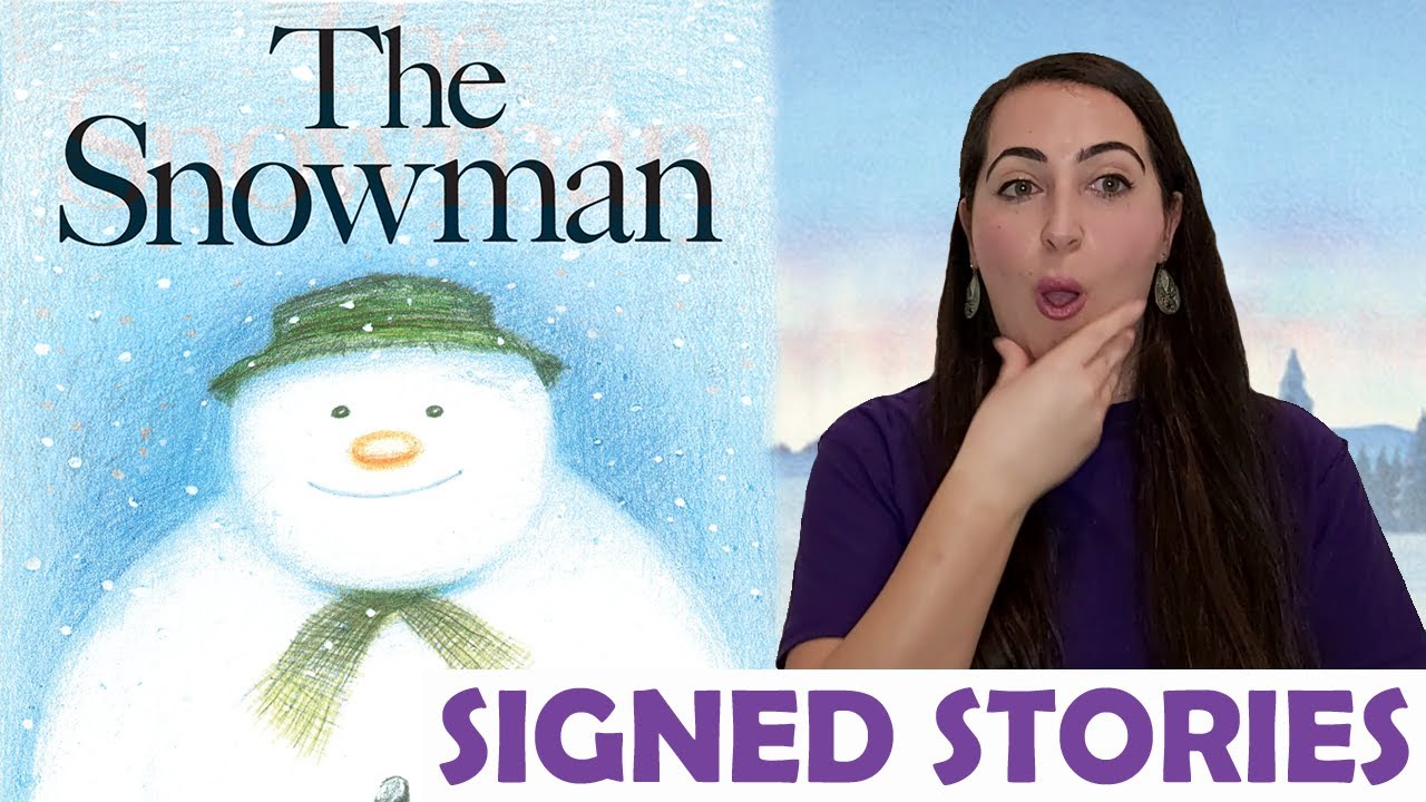 The Snowman by Raymond Briggs - Signed Stories - Sign Language | BSL ...